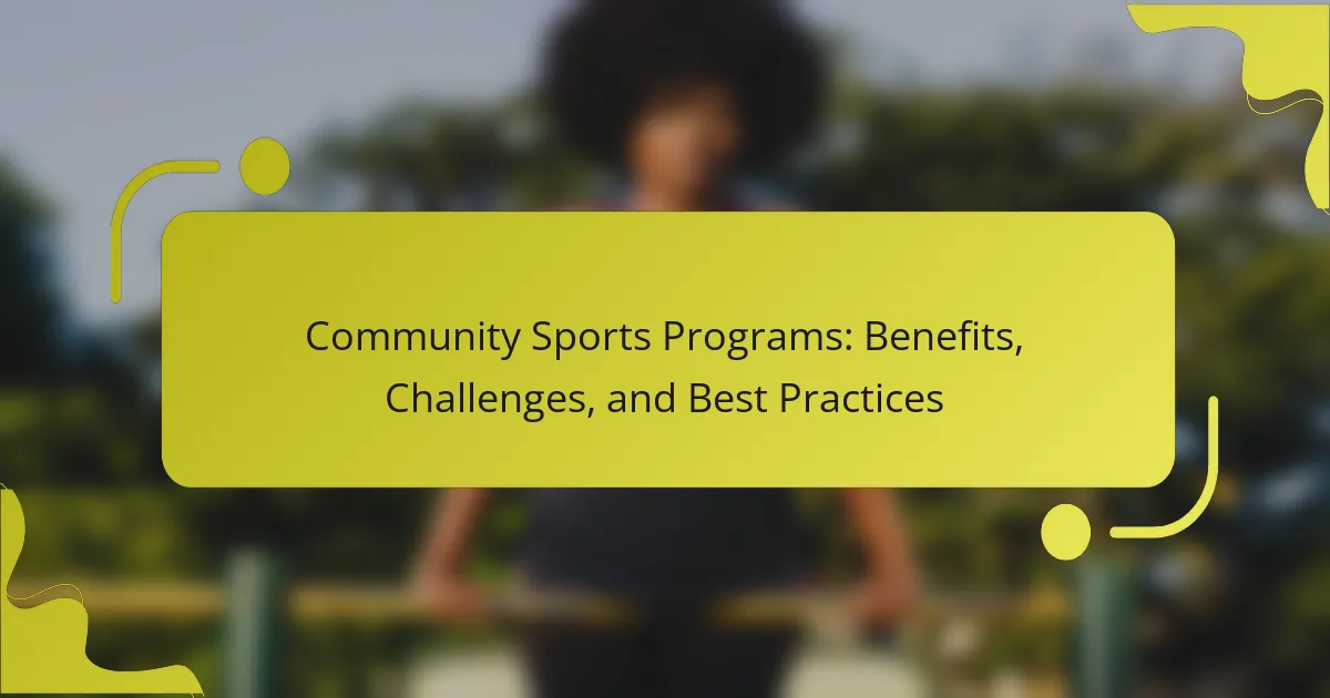 Benefits and Challenges of Community Sports Programs: Best Practices